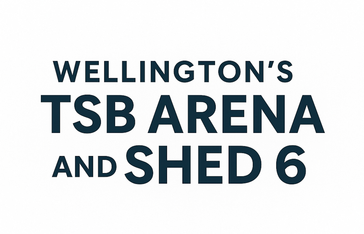 TSB Arena and Shed 6: Premier Trade Show Venues in Wellington, New ...